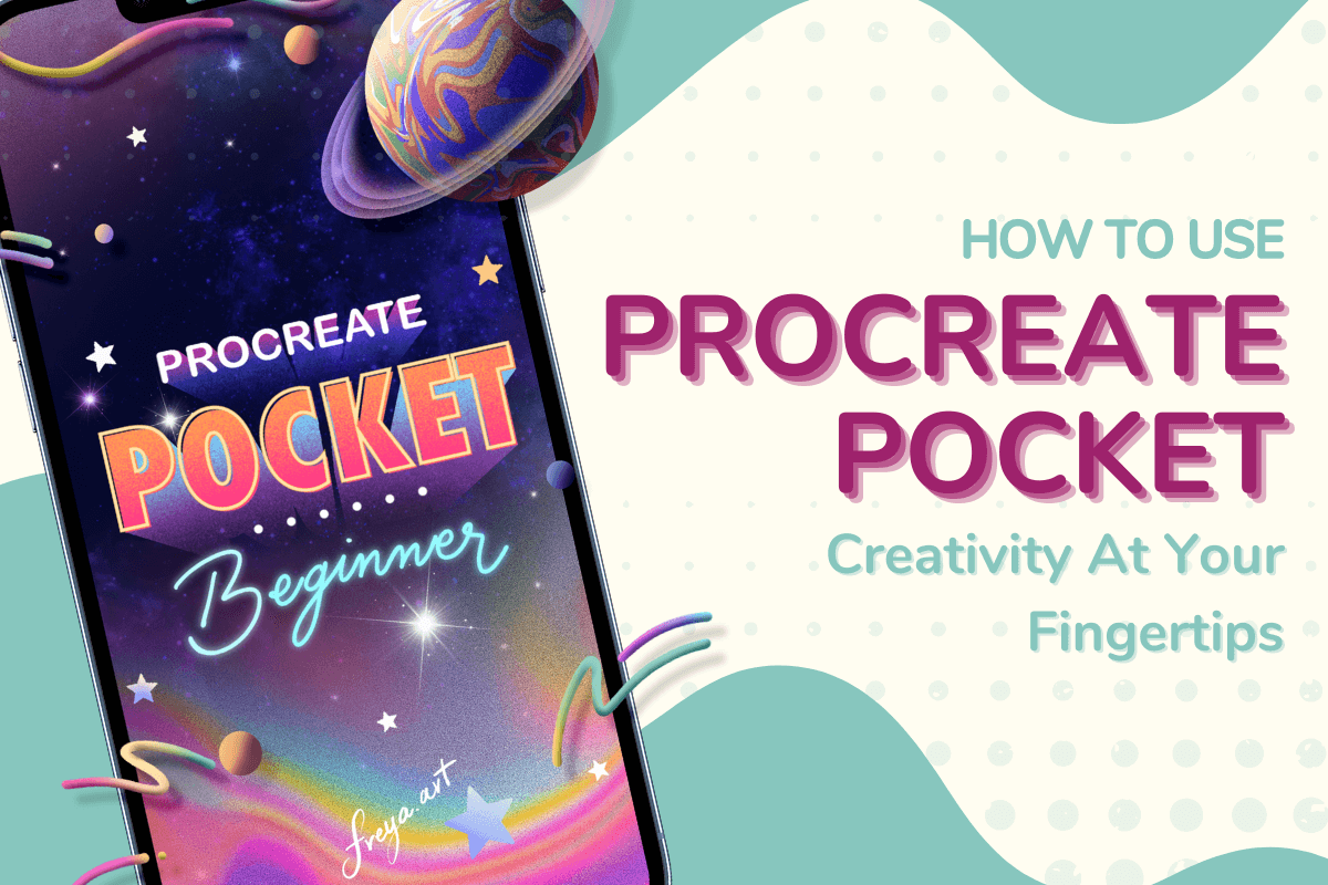 How to Use Procreate Pocket : Creativity At Your Fingertips - 🖌️ Procreate.courses